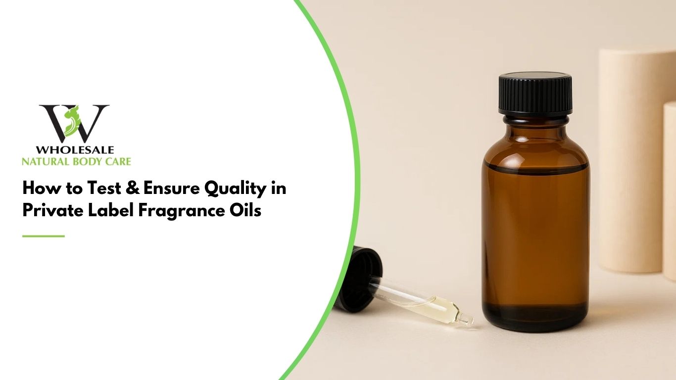 How to Test & Ensure Quality in Private Label Fragrance Oils