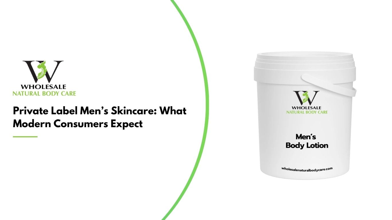 Private Label Men’s Skincare: What Modern Consumers Expect